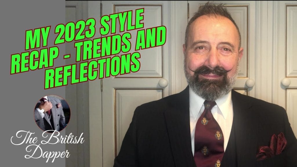 Looking Back on Trends and Reflections: My 2023 Style Recap - thedapperspot